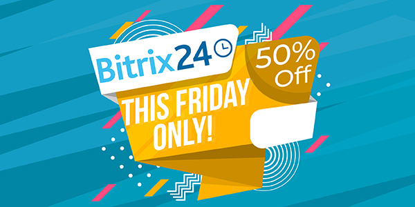Bitrix24 SuperFriday - save up to 50%